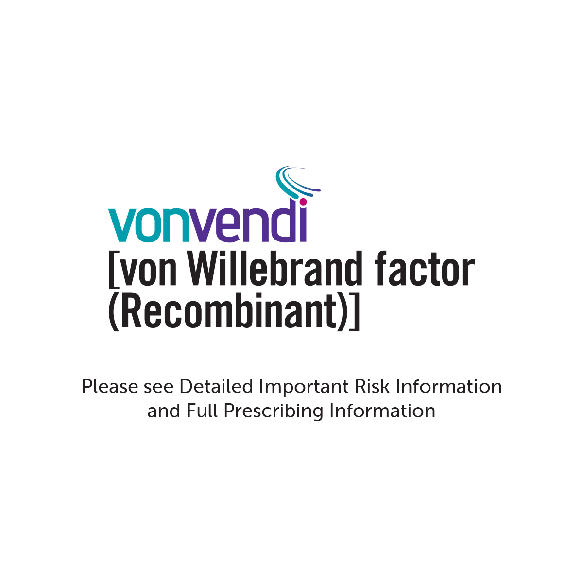 Reconstitution, Administration, and Storage for VONVENDI®